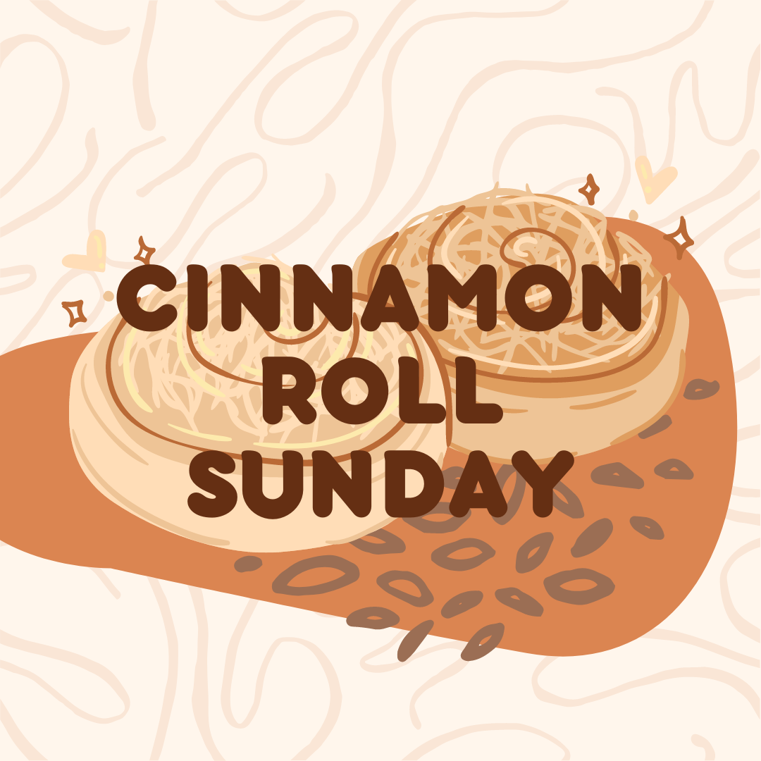Cinnamon Roll Sunday - A Thank You From the Stewardship Team ...