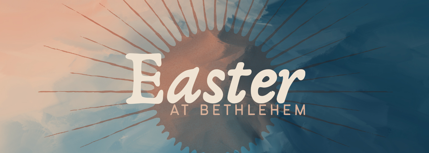 Easter Fear & Joy (MPLS) - Bethlehem Church
