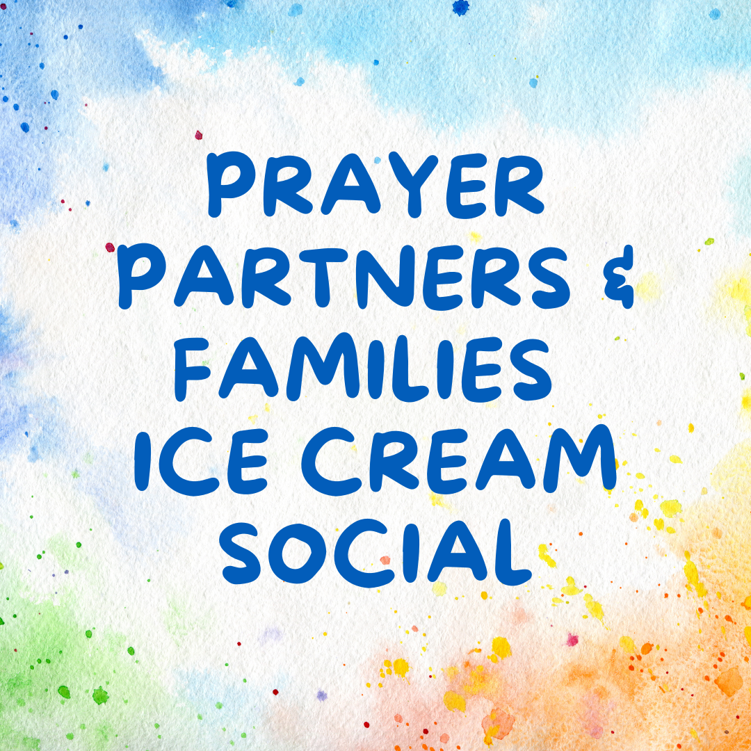 Prayer Partners Ice Cream Social - Bethlehem Church