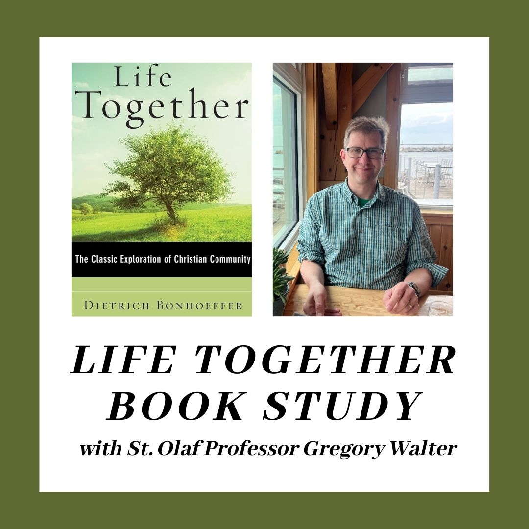 Book Study: Life Together, by Dietrich Bonhoeffer - Bethlehem Church