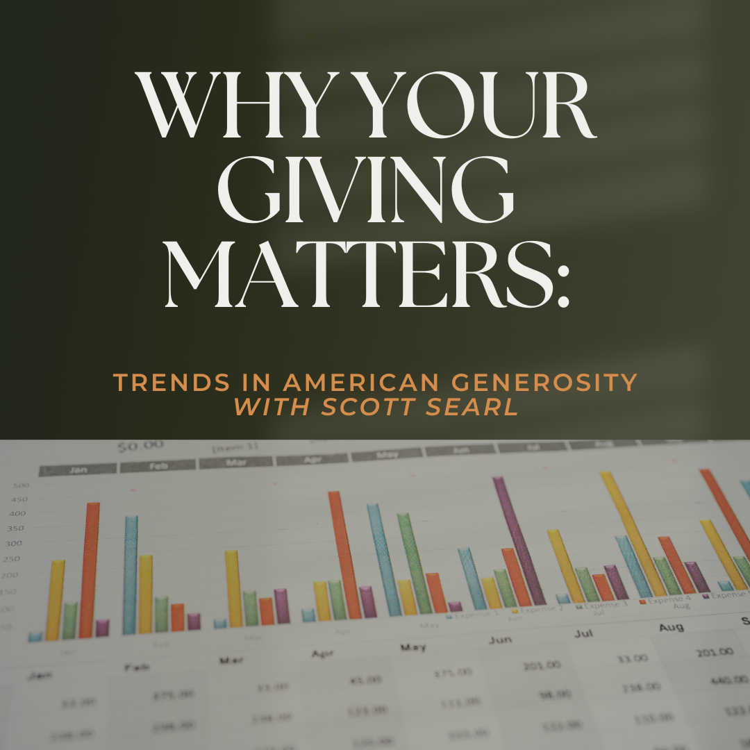 Why Your Giving Matters with Scott Searl - Bethlehem Church